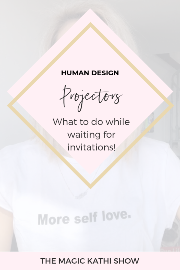 Waiting in Human Design: what does it look like for Projectors ...